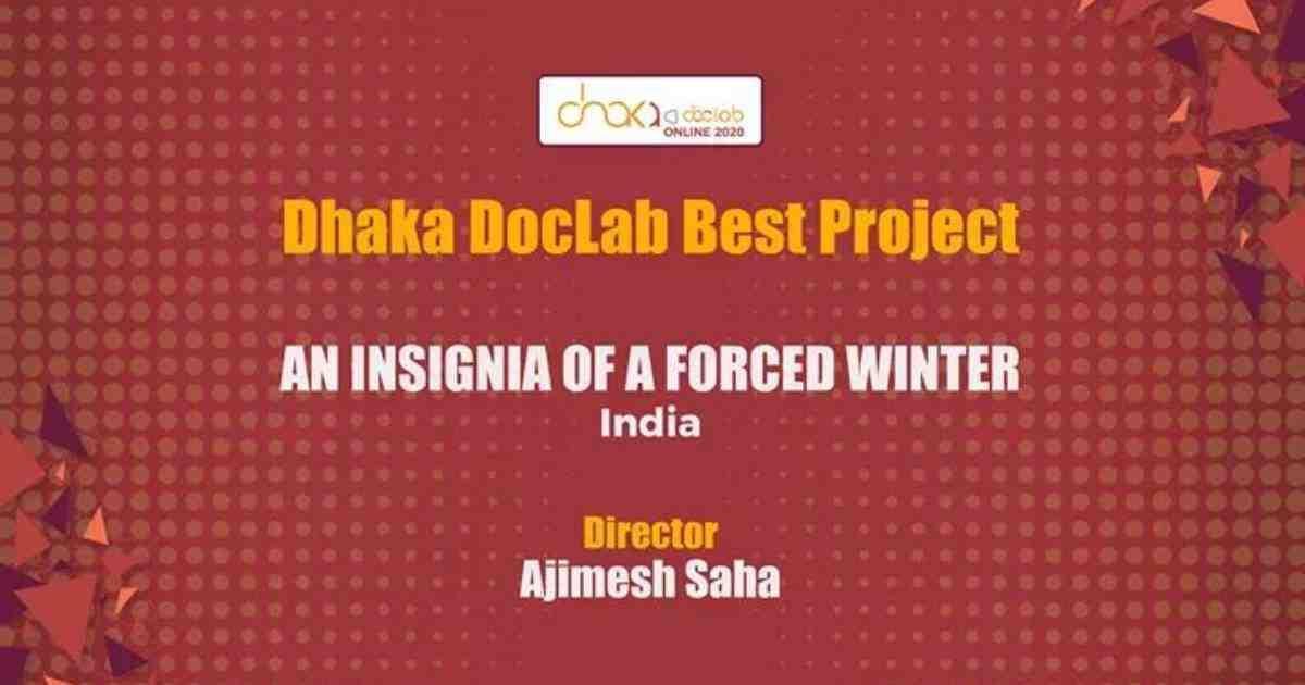 ‘An Insignia of a Forced Winter’ wins Best Project at Dhaka DocLab 2020