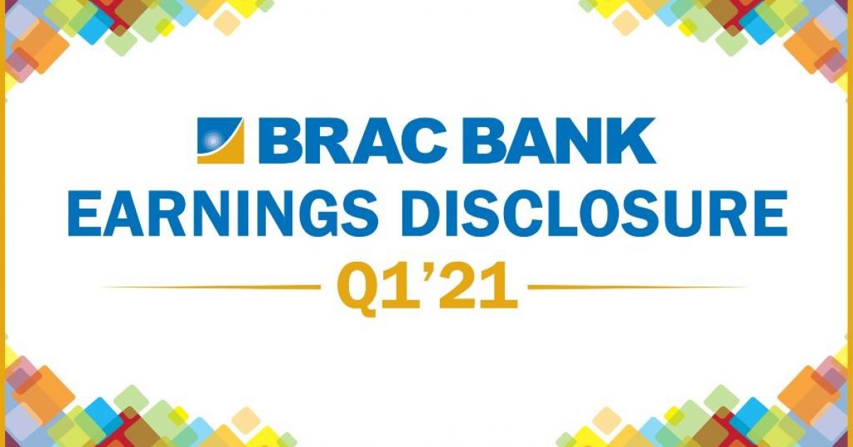 Brac Bank posts 141C net profit in Q1'21