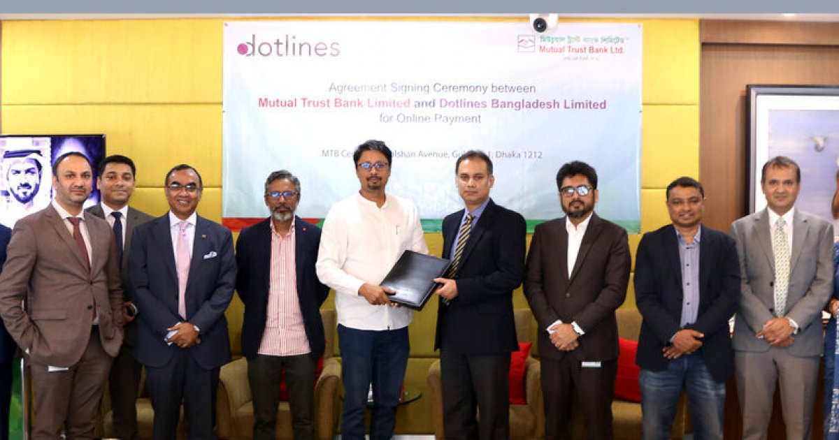 MTB inks deal with Dotlines Bangladesh