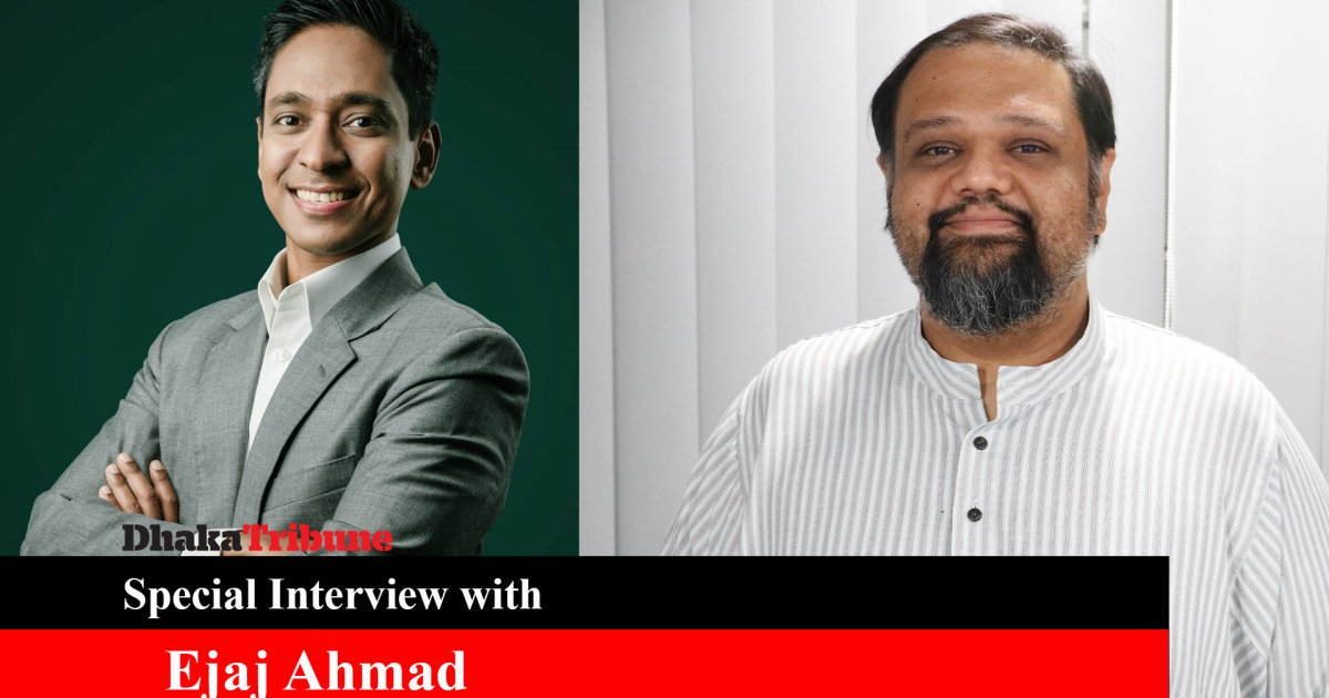 Special interview with Ejaj Ahmad