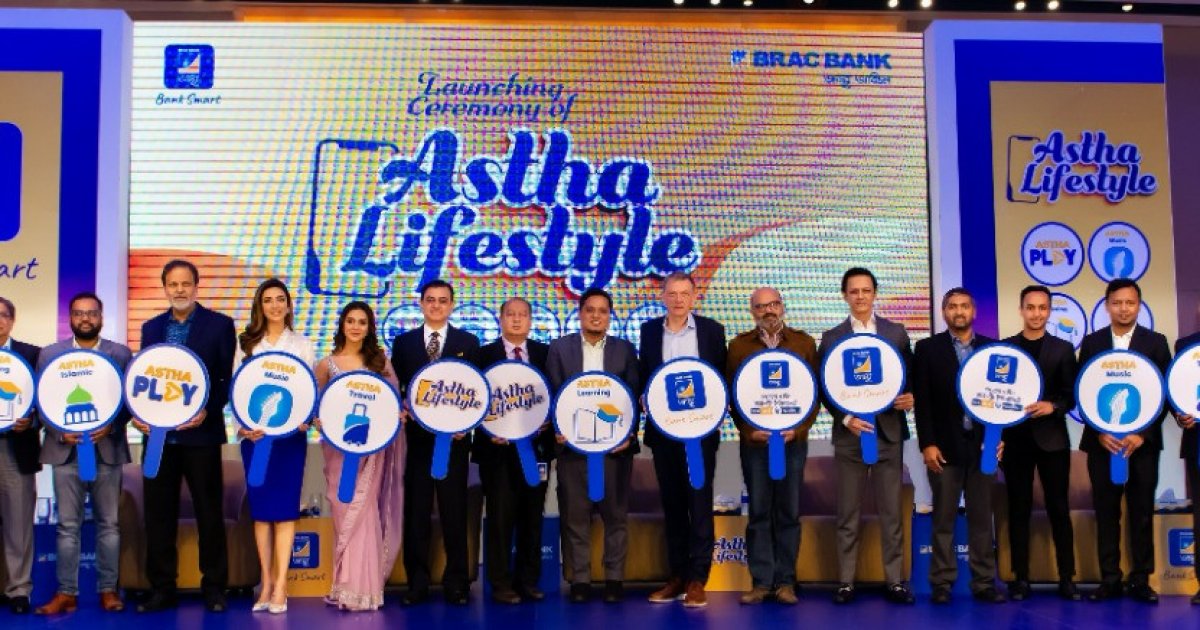 Brac Bank introduces 1st digital banking super-app with Astha Lifestyle