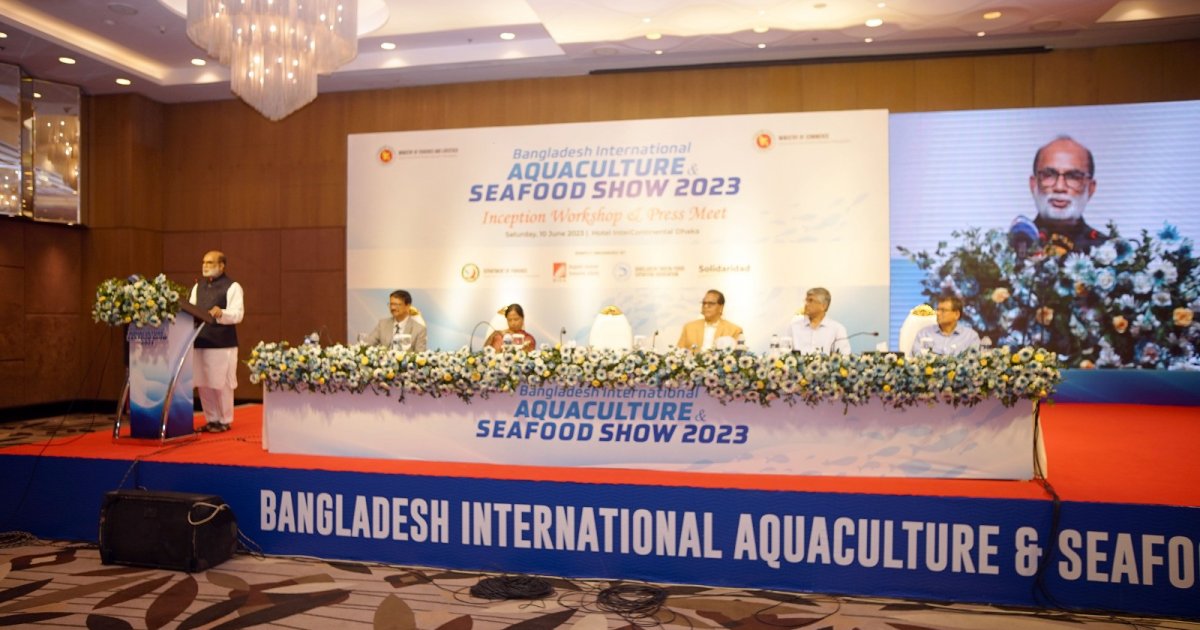 Bangladesh International Aquaculture & Seafood Show 2023 to be held on October 19-21