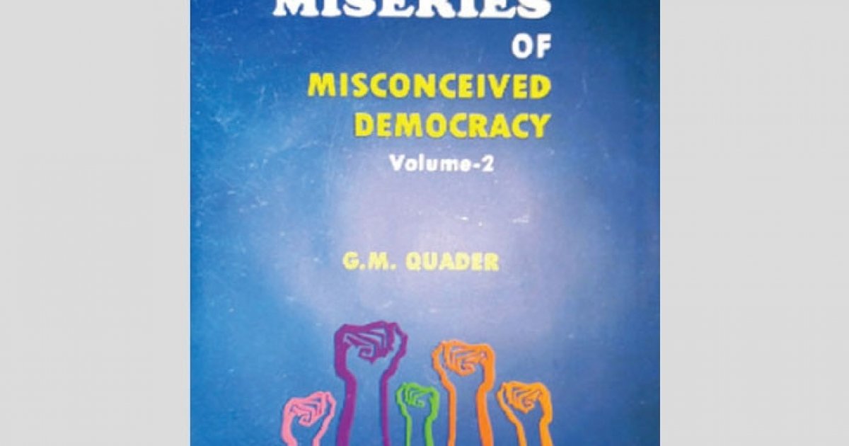 ‘Miseries of Misconceived Democracy’ (Volume-2)