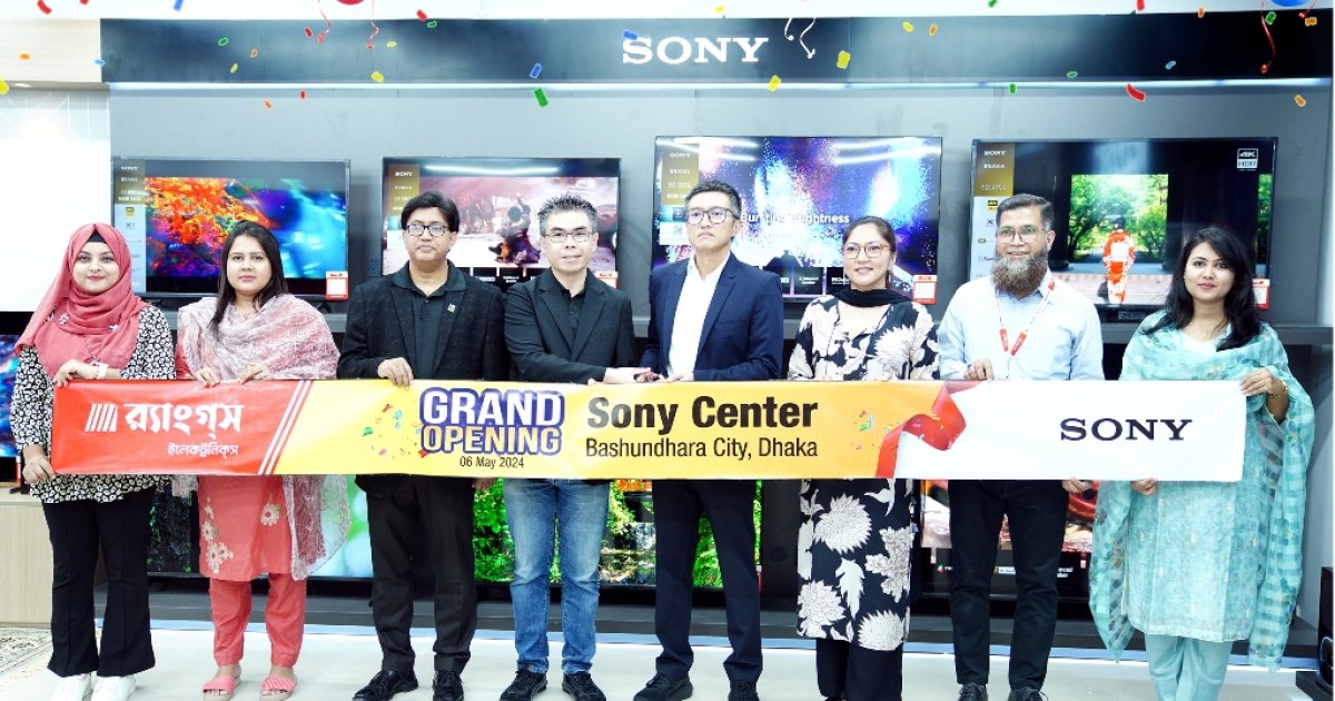 Rangs Electronics unveils 'Sony Centre & Experience Zone' at ...