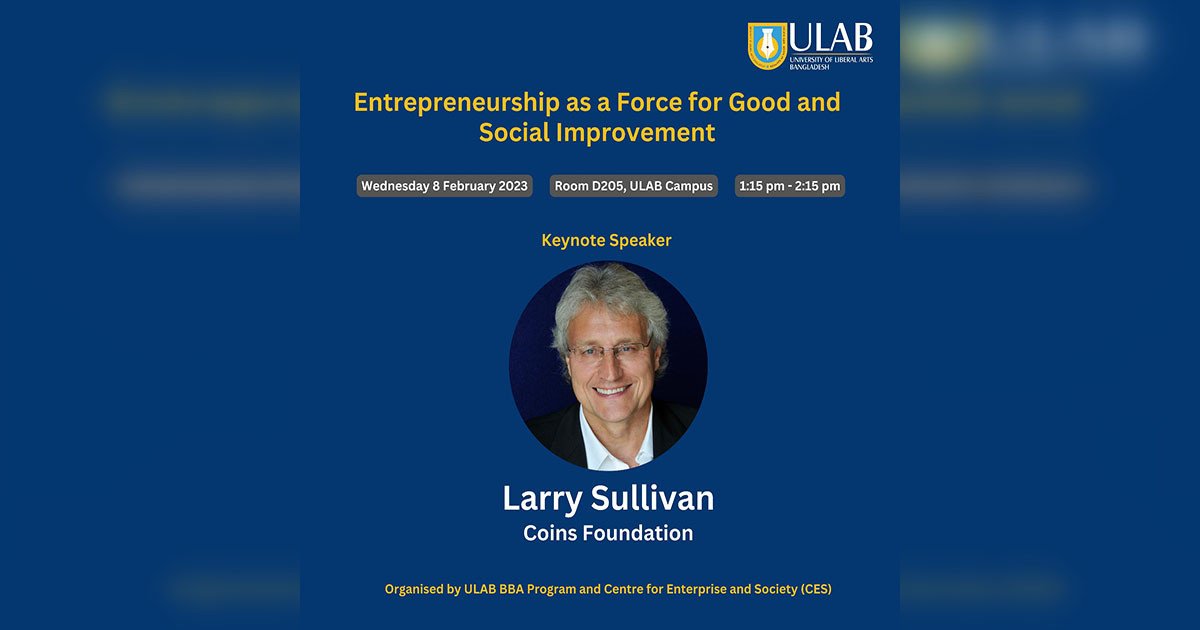 CSE, ULAB BBA organize event with Larry Sullivan