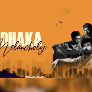 Blue Brick Communications presents ‘Dhaka Melancholy’